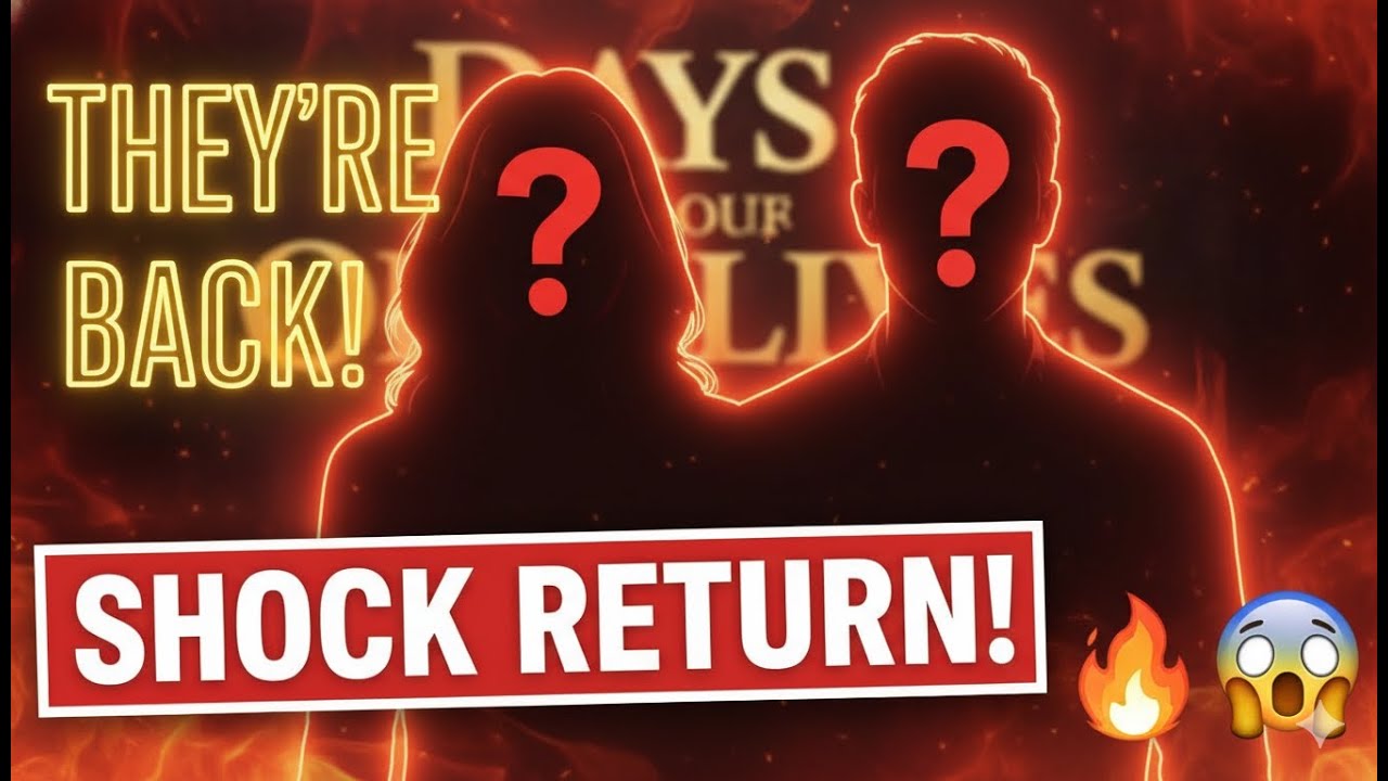 DOOL Drama: THEY’RE BACK! 2 SHOCKING Cast Returns That Nobody Saw ...